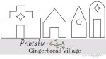 How to Make a Homemade Gingerbread Village (Free Printable)